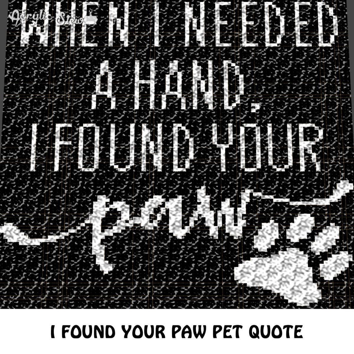 When I Needed A Hand I Found Your Paw Pet Lover Quote Typography croch ...